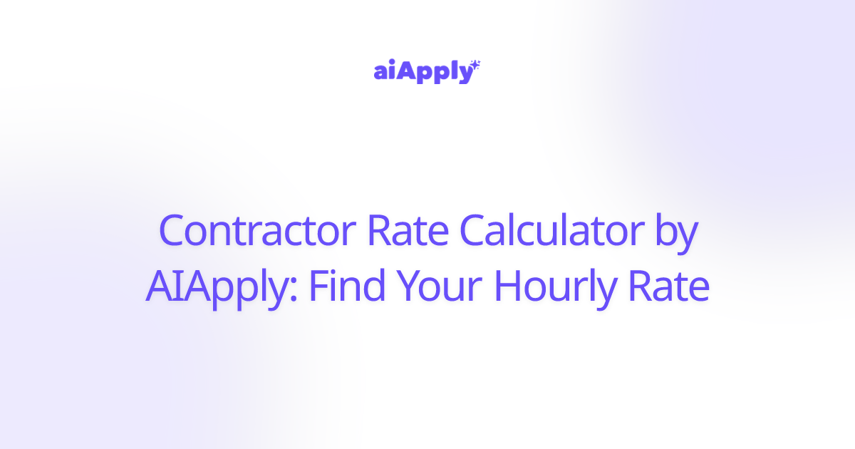 Contractor Rate Calculator by AIApply: Find Your Hourly Rate